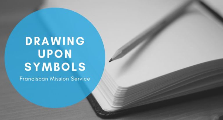 Drawing Upon Symbols | Franciscan Mission Service
