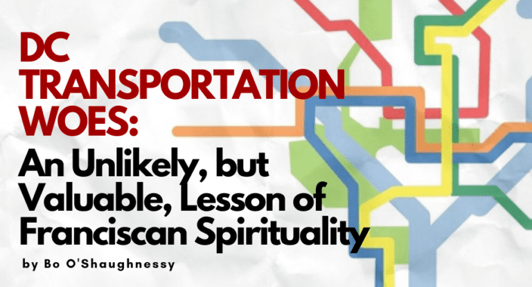 DC Transportation Woes: An Unlikely, but Valuable, Lesson of Franciscan ...