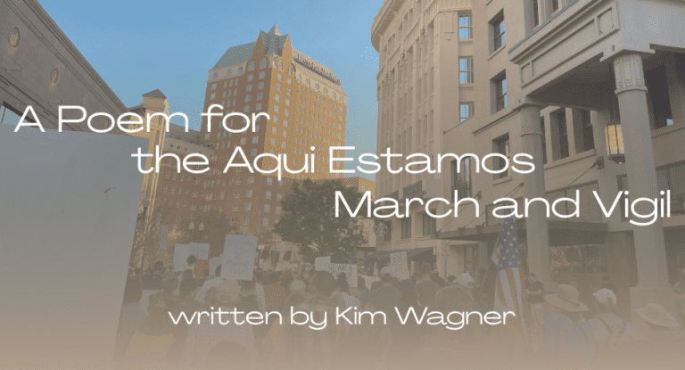 A Poem for the Aqui Estamos March and Vigil | Franciscan Mission Service